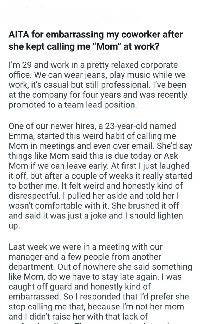she kept calling me “Mom” at work
